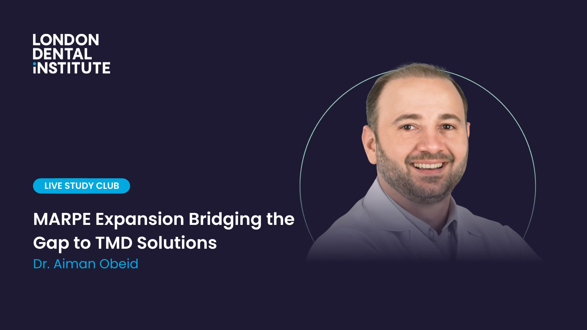 MARPE Expansion Bridging the Gap to TMD Solutions | London Dental Institute